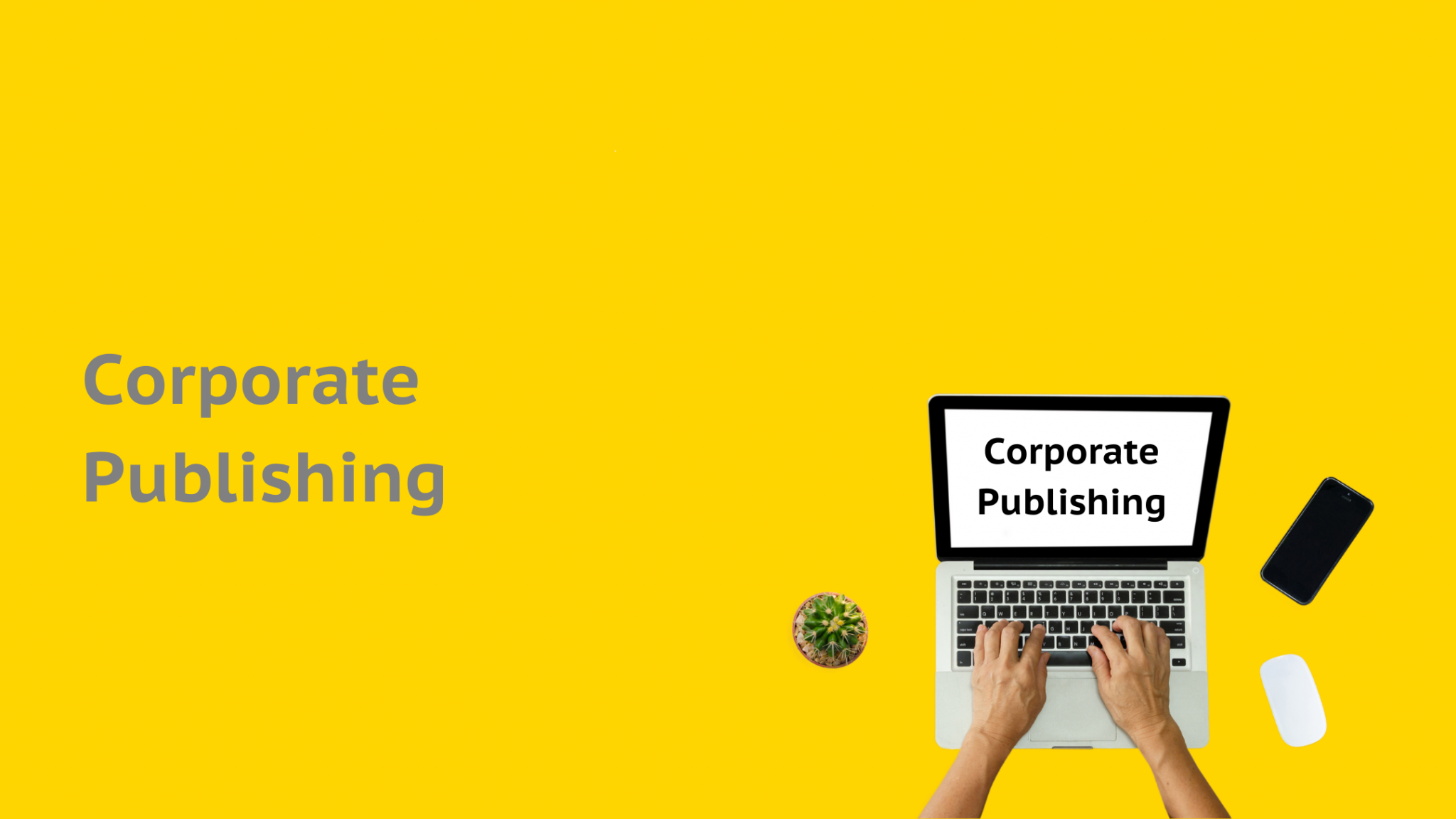 Corporate Publishing - SMART PR // Ihre PR-Agentur in Düsseldorf